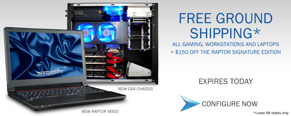 Gaming PCs, Gaming Computers, Media & CAD Workstation PCs @ Velocity Micro